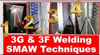 3G & 3F Stick Welding positions Tips and Techniques
